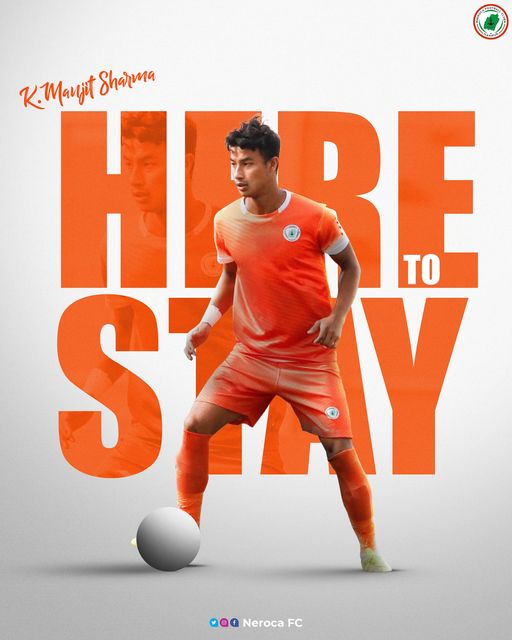 NEROCA extend the contract of defender Kongbrailatpam Manjit Sharma!
