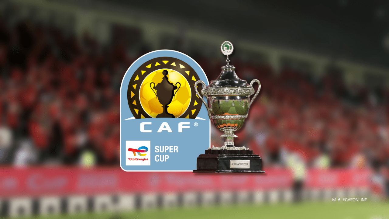 Ticket sale for the CAF Super Cup 2021 launched!