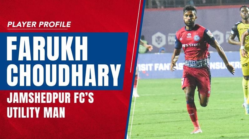 Farukh Choudhary - Jamshedpur FC's utility man!